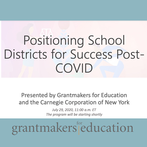 Positioning School Districts for Success Post-COVID - Grantmakers For ...